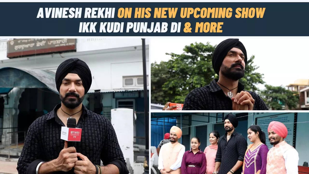 ikk kudi punjab di: Avinesh Rekhi visits Gurudwara to seek blessings ...
