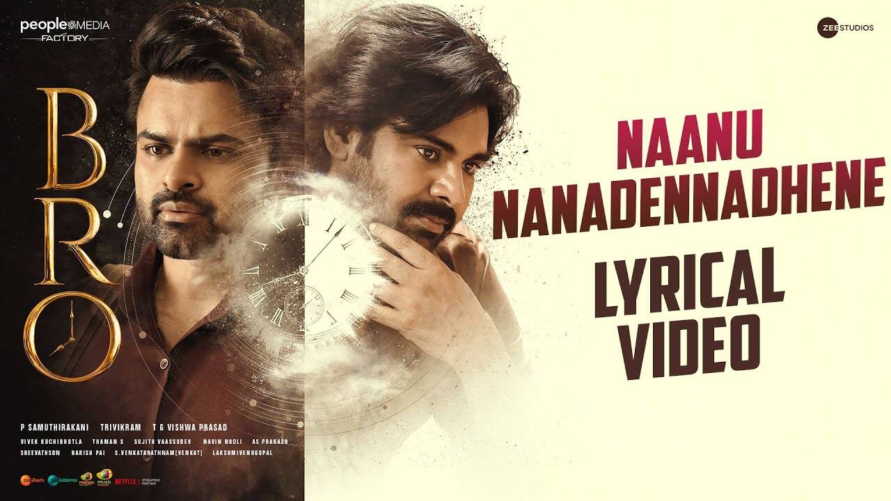 Bro | Kannada Song - Naanu Nanadennadhene (Lyrical)