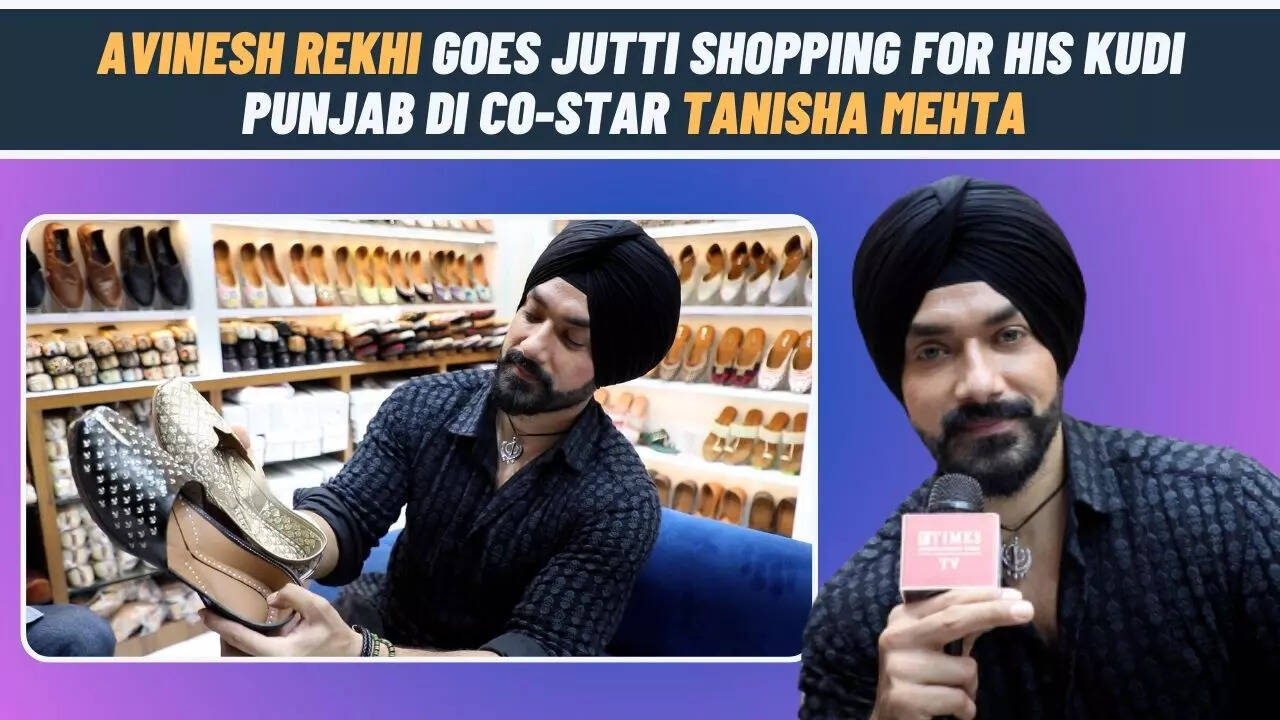 Kudi Punjab Di's Avinesh Rekhi: These juttis are a perfect match for ...