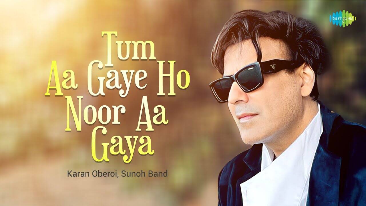 Enjoy The New Hindi Music Video For Tum Aa Gaye Ho Noor Aa Gaya Hai ...