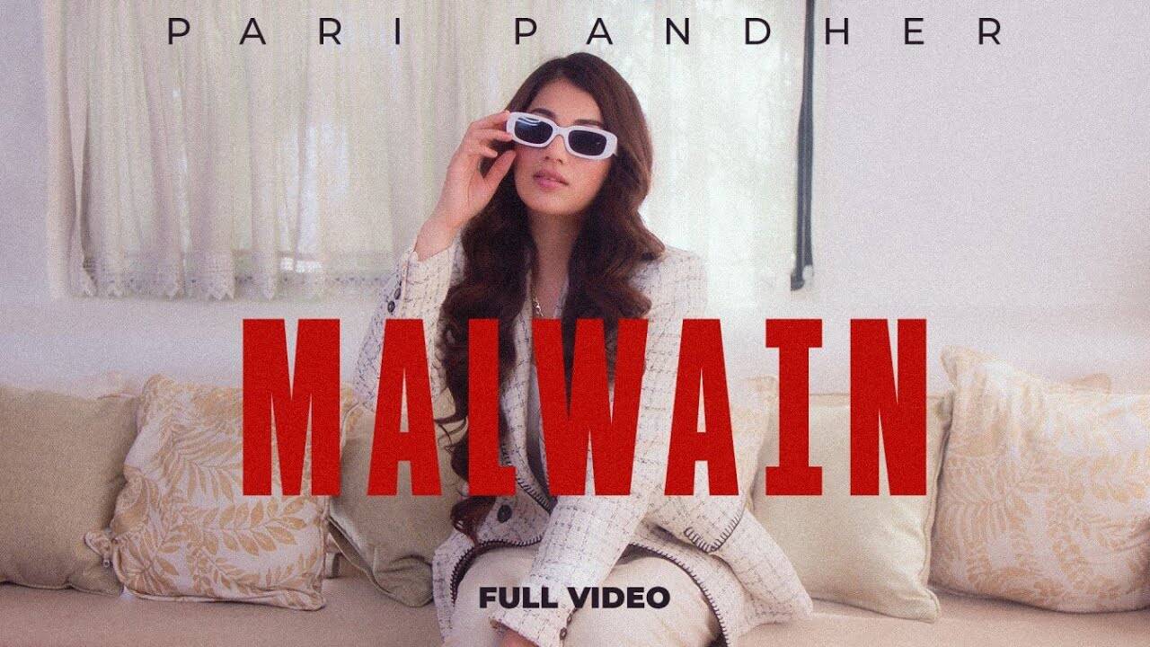 Watch Latest Punjabi Music Video Song 'Malwain' Sung By Pari Pandher