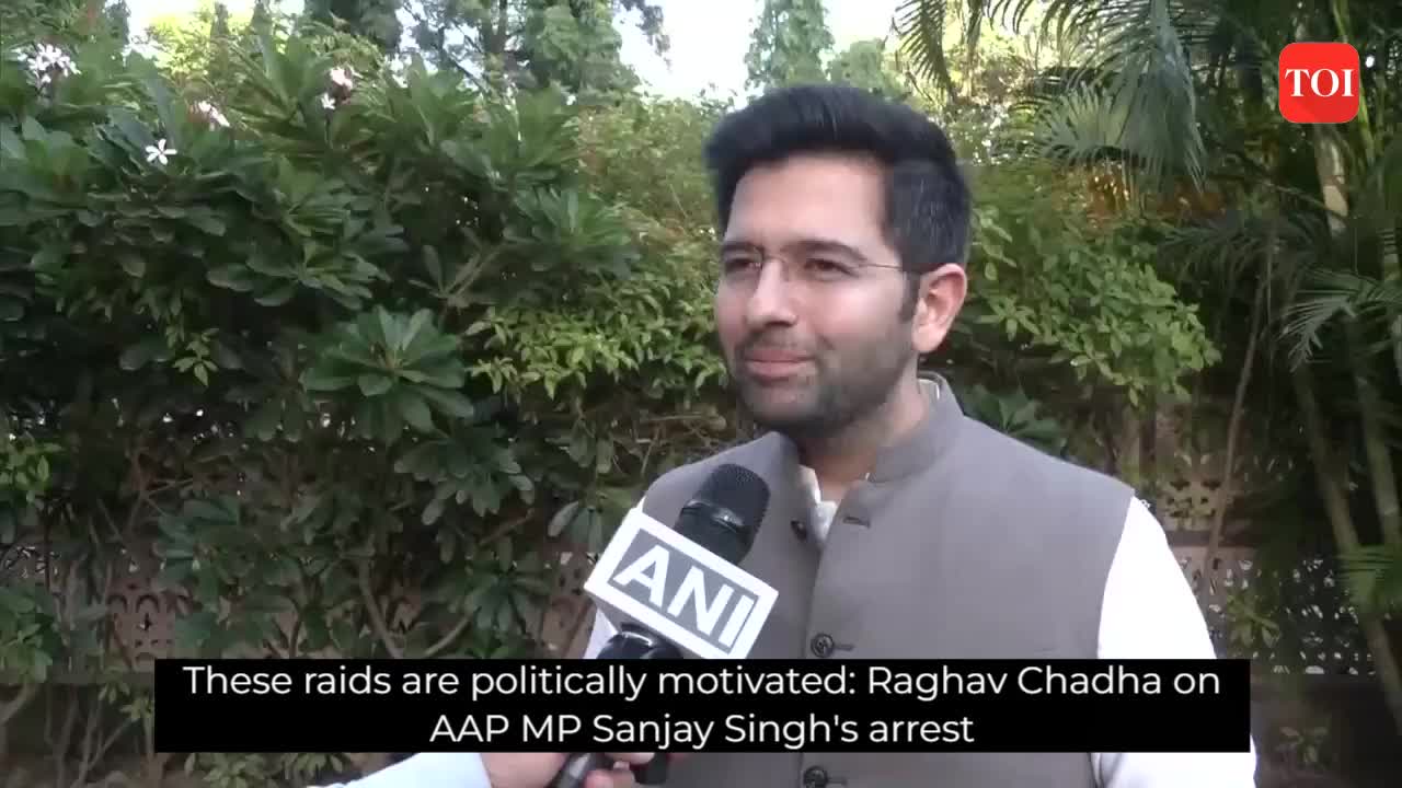 arrest: Rajya Sabha member Raghav Chadha on AAP MP Sanjay Singh's arrest