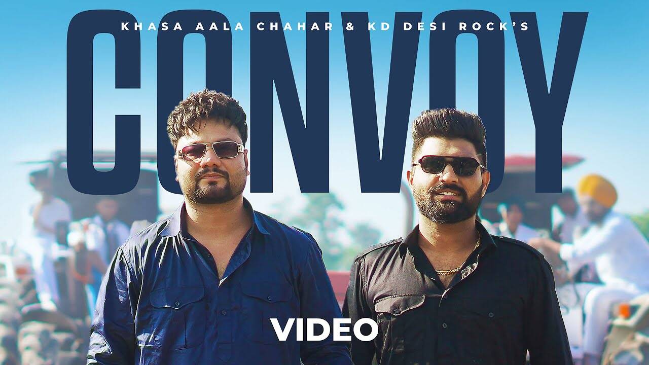 Discover The New Haryanvi Music Video For Convoy By Khasa Aala Chahar And KD Desi Rock