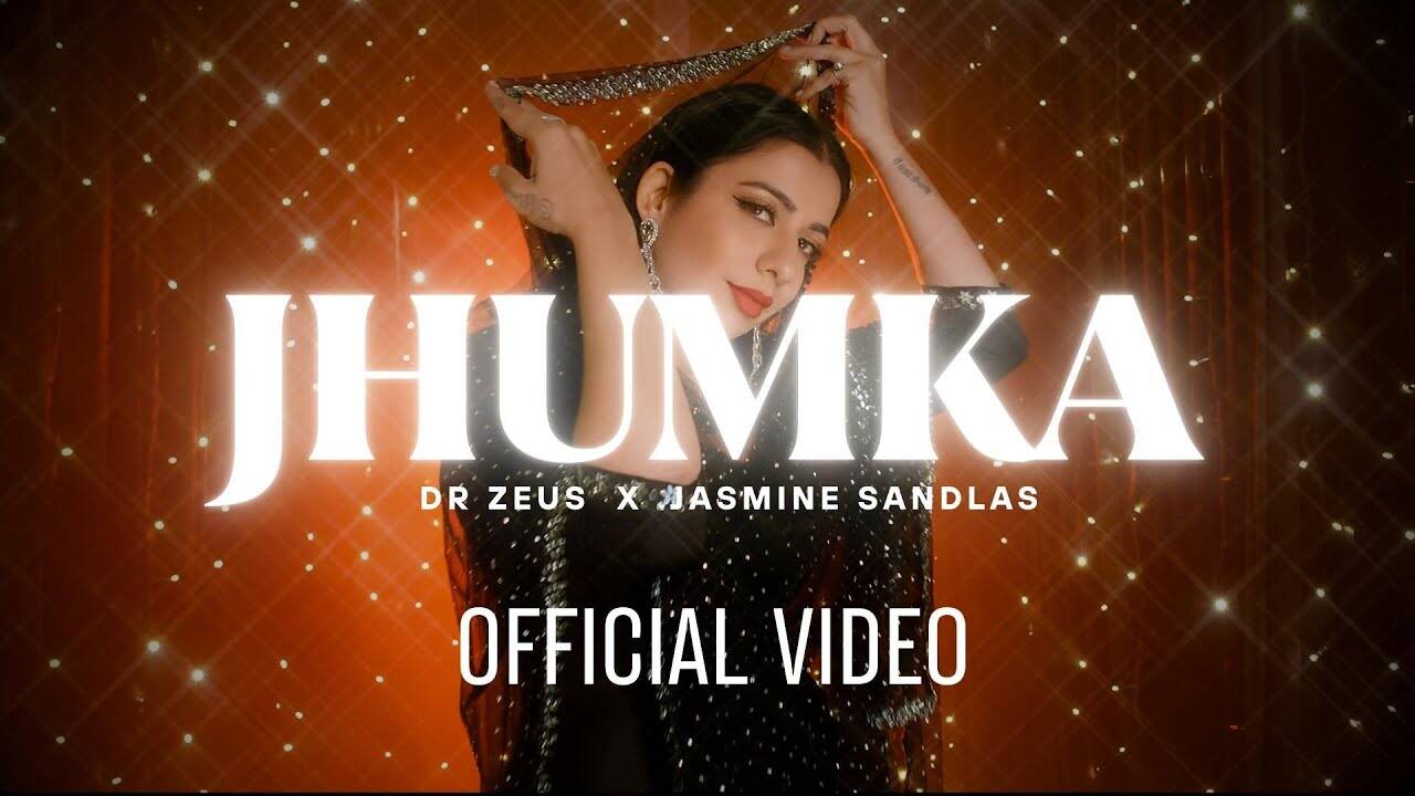 Watch Latest Punjabi Music Video For Jhumka By Jasmine Sandlas