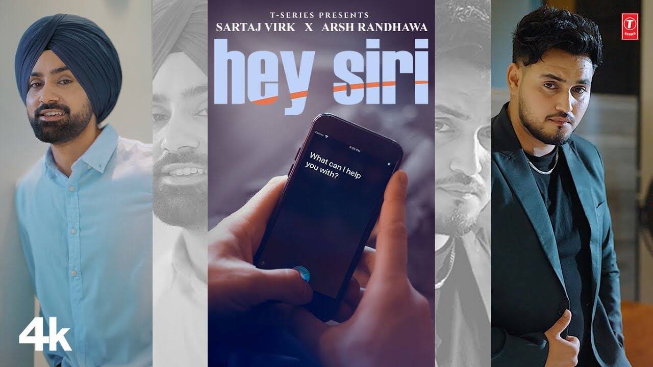 Enjoy The Latest Punjabi Music Video For Hey Siri By Sartaj Virk And ...