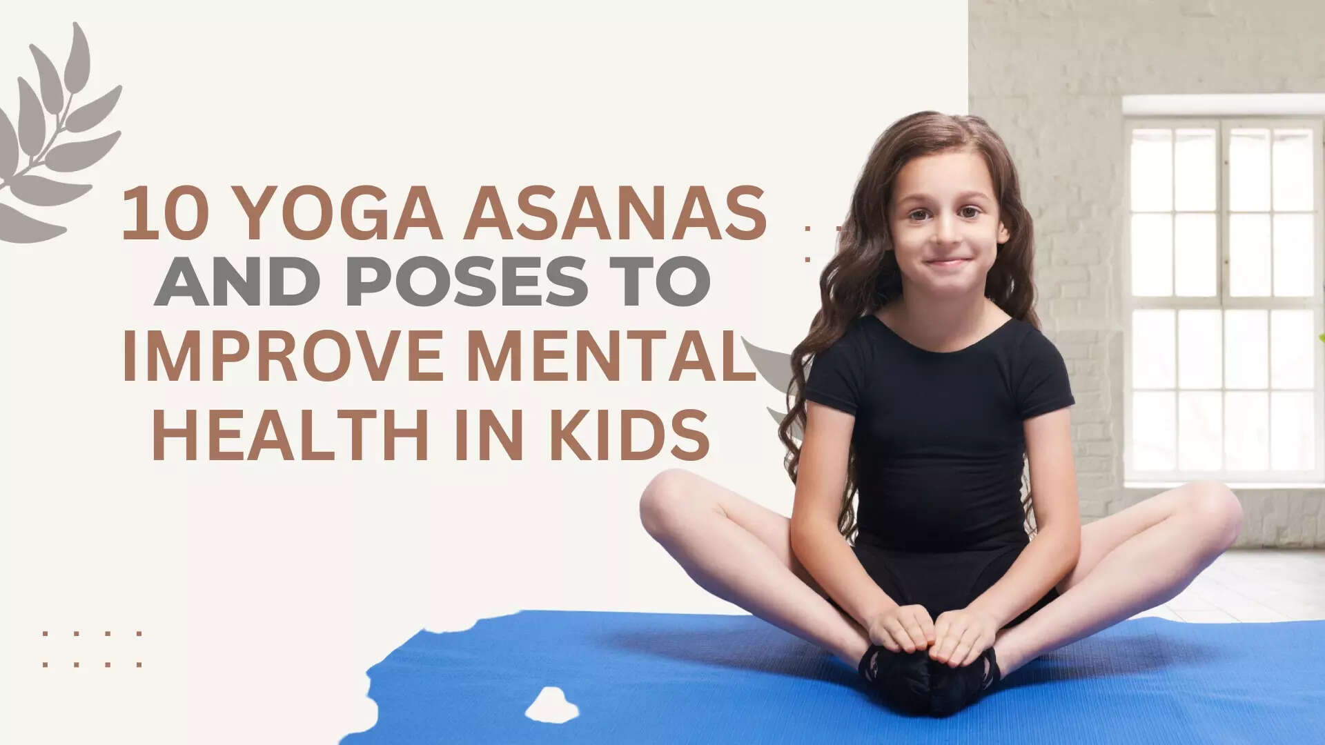 10 yoga asanas and poses to improve mental health in kids