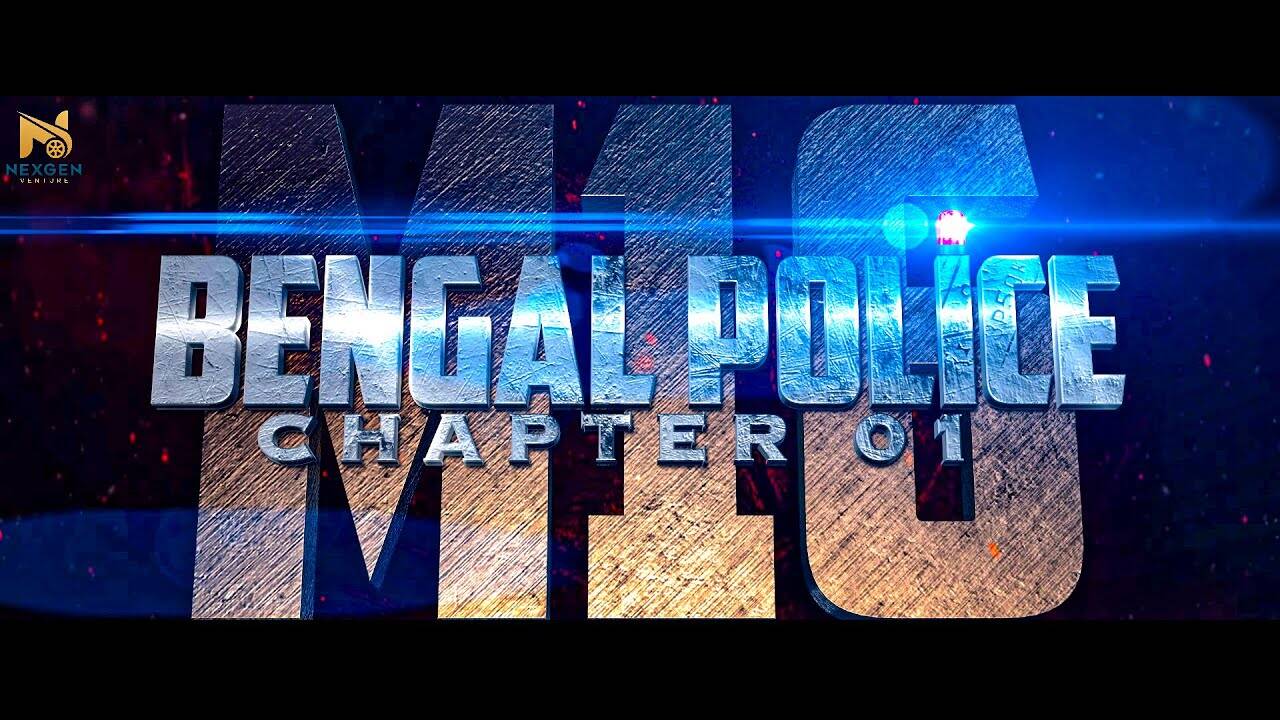Bengal Police Chapter One : M16 - Official Teaser