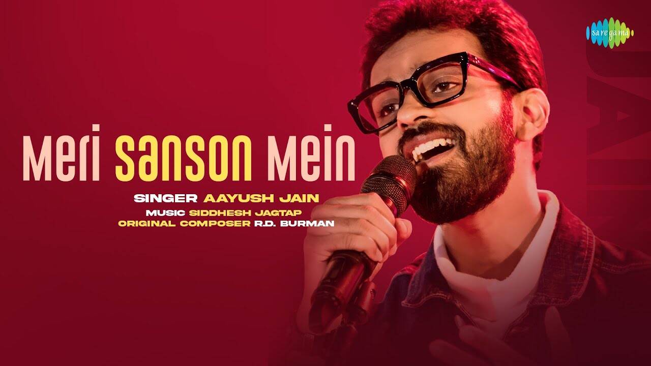 Enjoy The New Hindi Music Video For Meri Sanson Mein By Aayush Jain