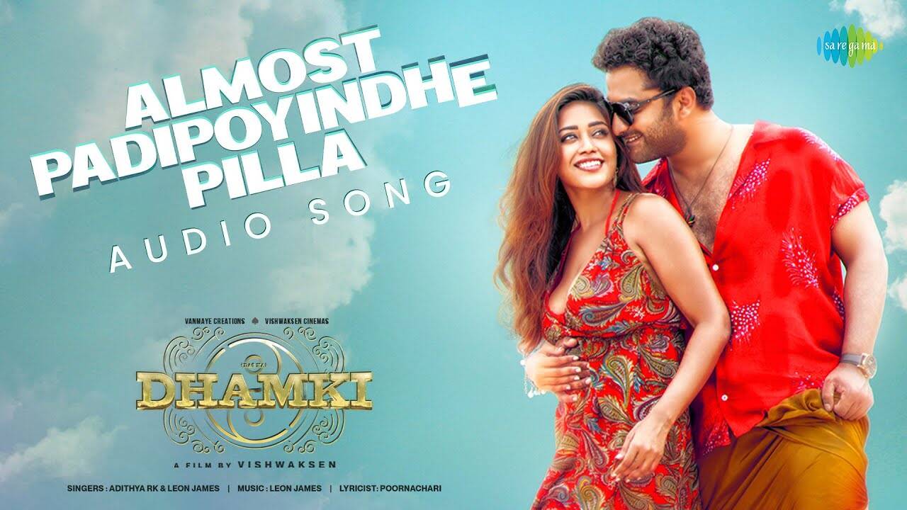 Das Ka Dhamki | Song - Almost Padipoyinde Pilla