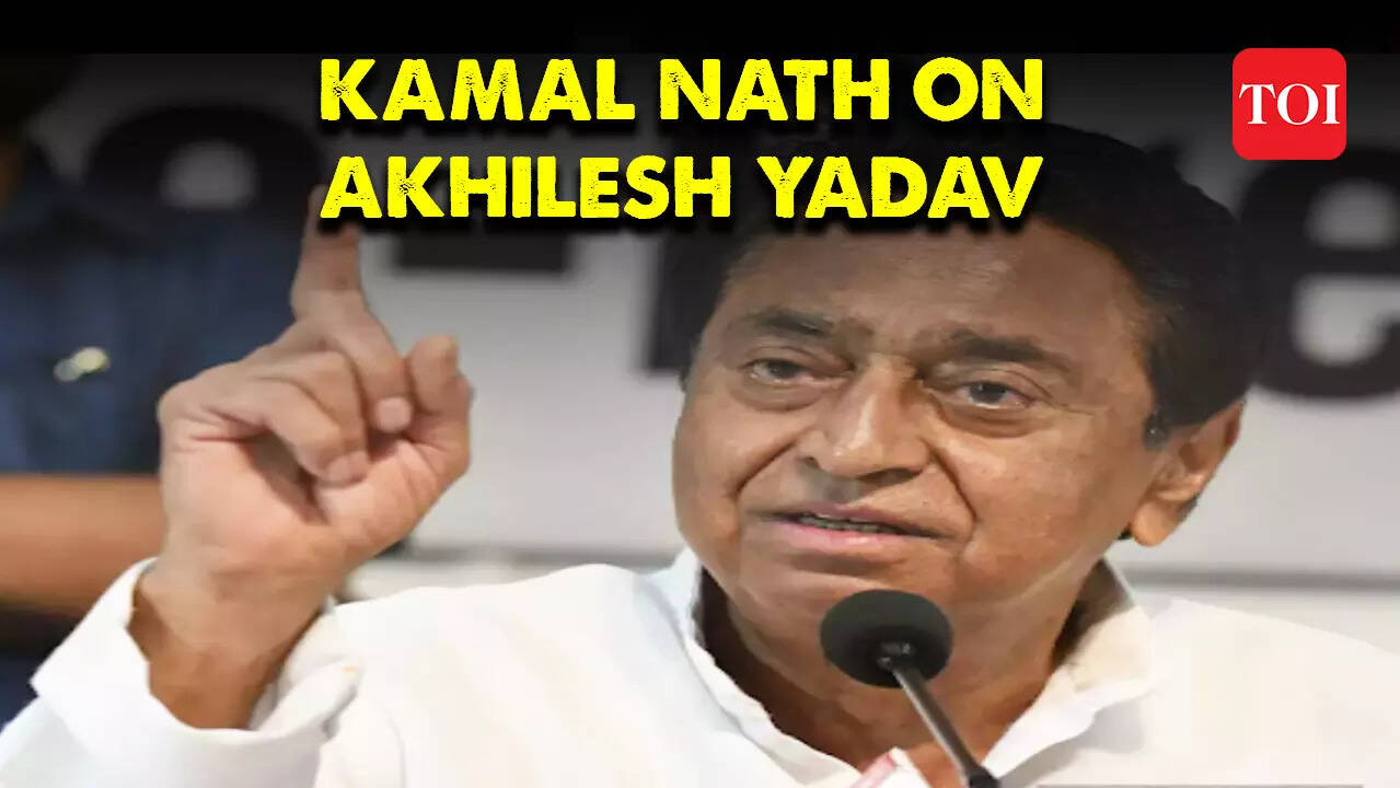 'It wasn't about how many seats but which specific seats': Kamal Nath on Akhilesh Yadav's ...