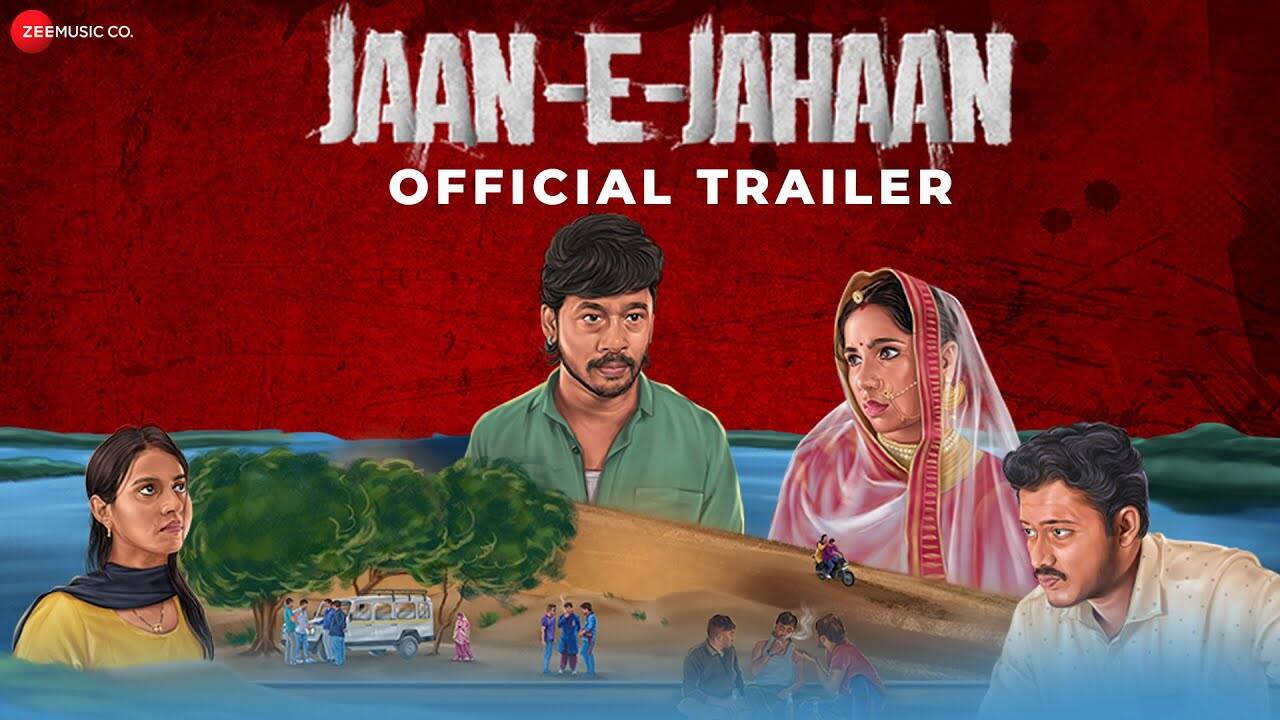 Jaan-E-Jahaan - Official Trailer