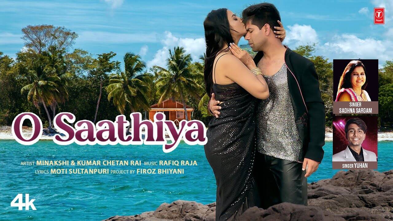 Enjoy The New Hindi Music Video For O Saathiya By Sadhana Sargam And Yuhan