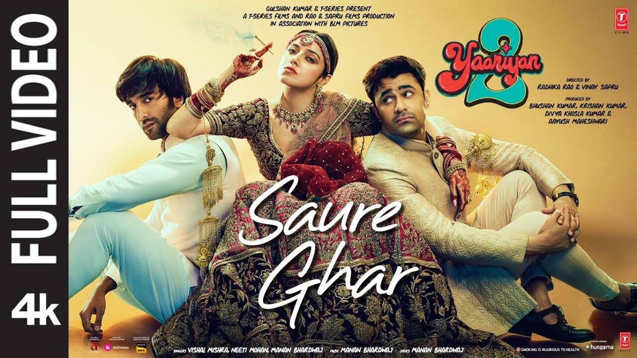 Yaariyan 2 | Song - Saure Ghar (Full Video)