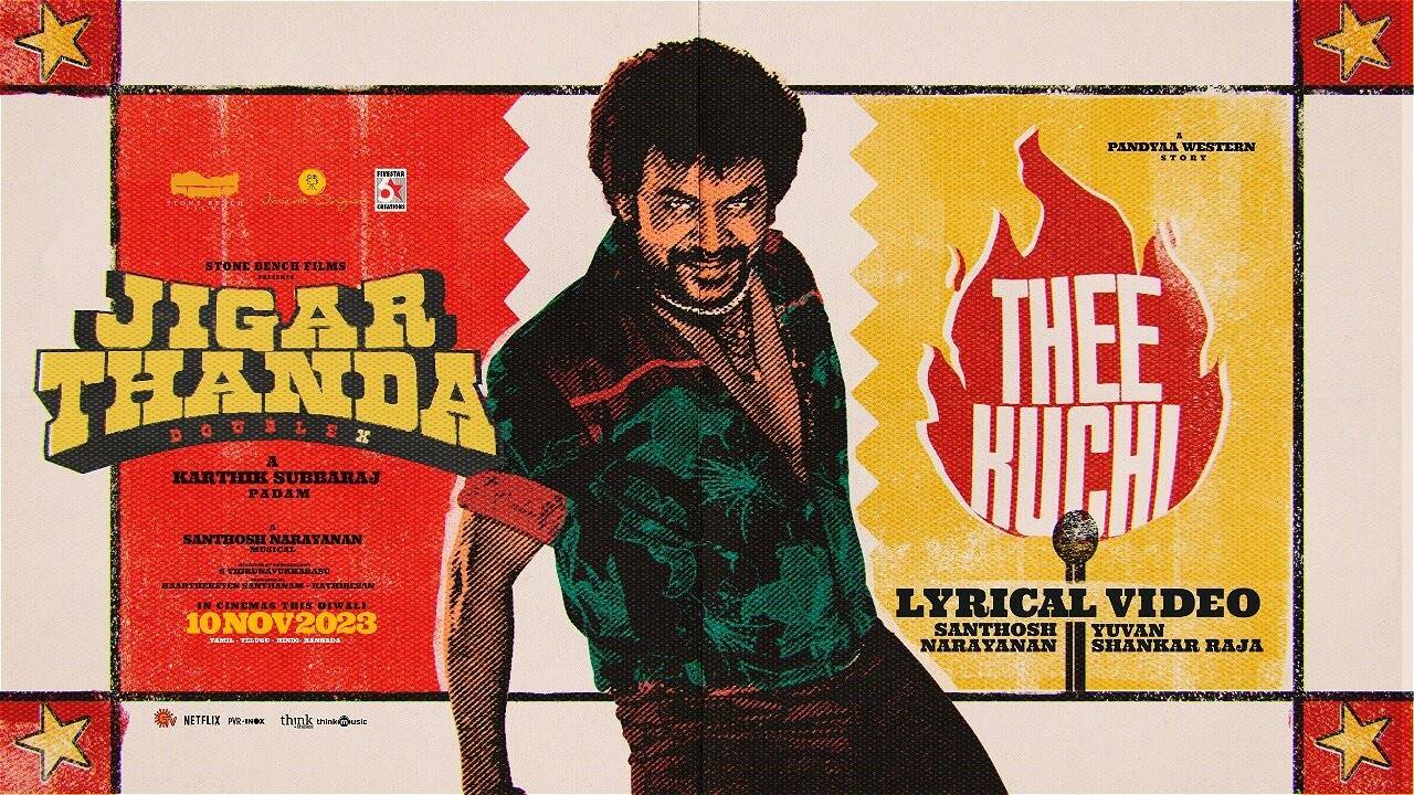Jigarthanda DoubleX | Tamil Song - Theekuchi