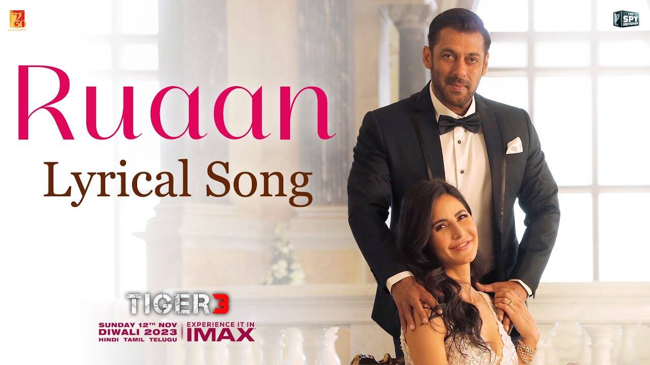 Tiger 3 | Song - Ruaan (Lyrical)