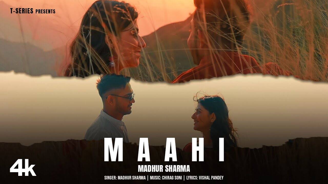 Watch The Latest Hindi Music Video For Maahi By Madhur Sharma