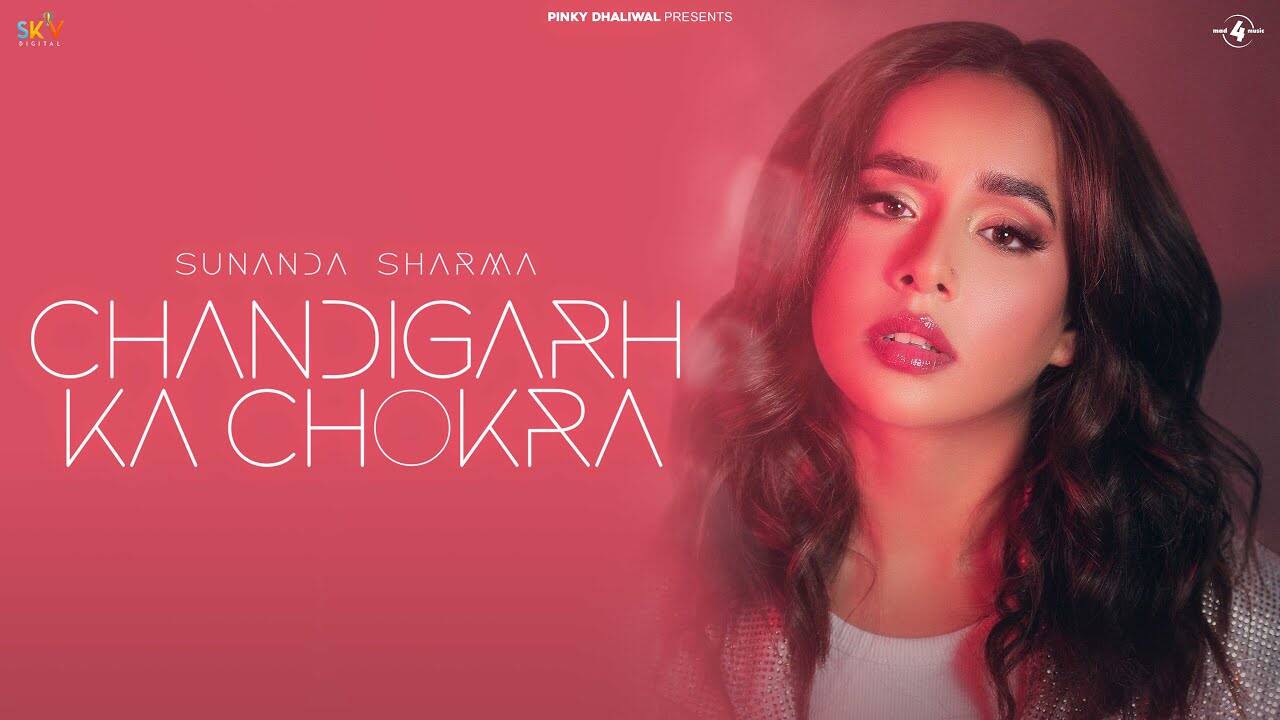Enjoy The New Punjabi Music Video For Chandigarh Ka Chokra By Sunanda Sharma