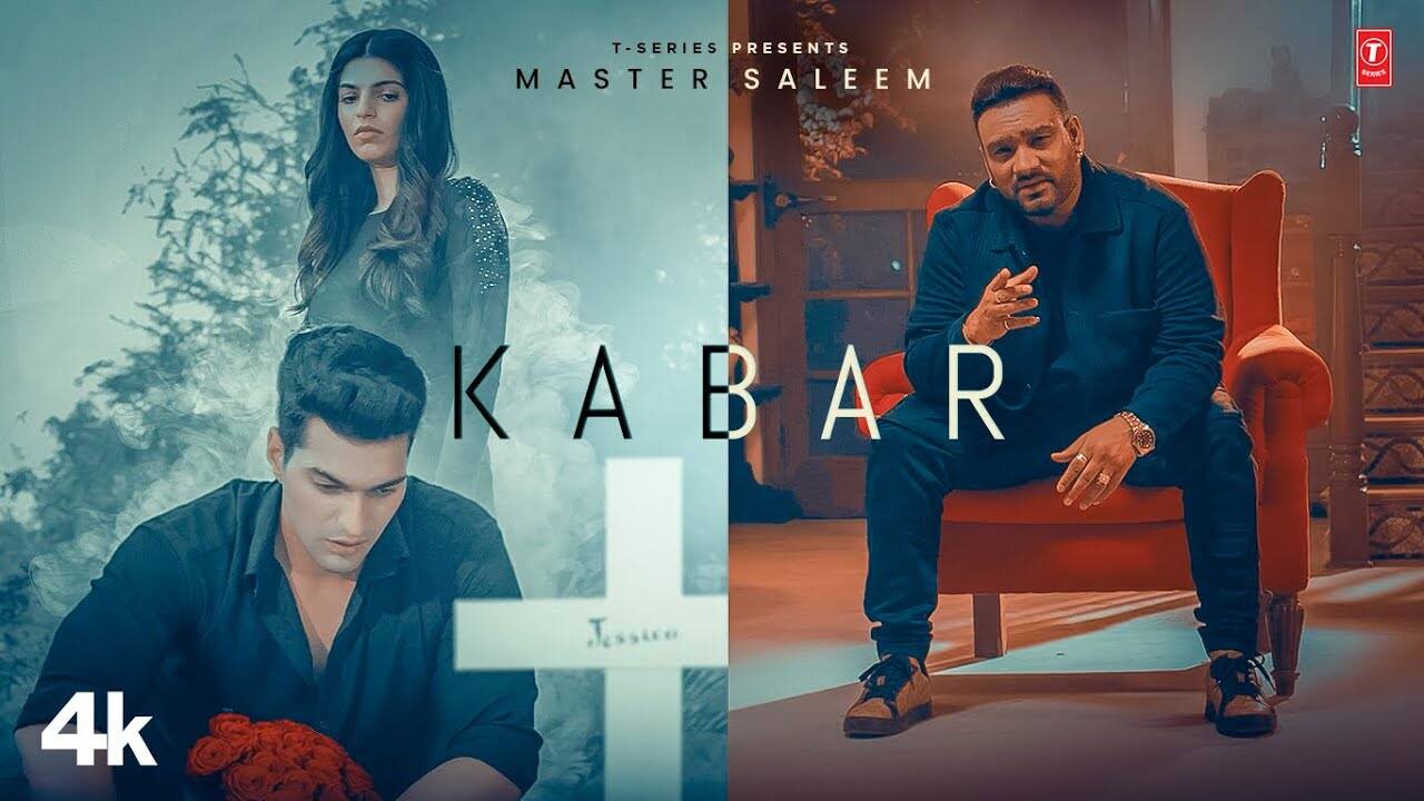 Enjoy The New Punjabi Music Video For Kabar By Master Saleem