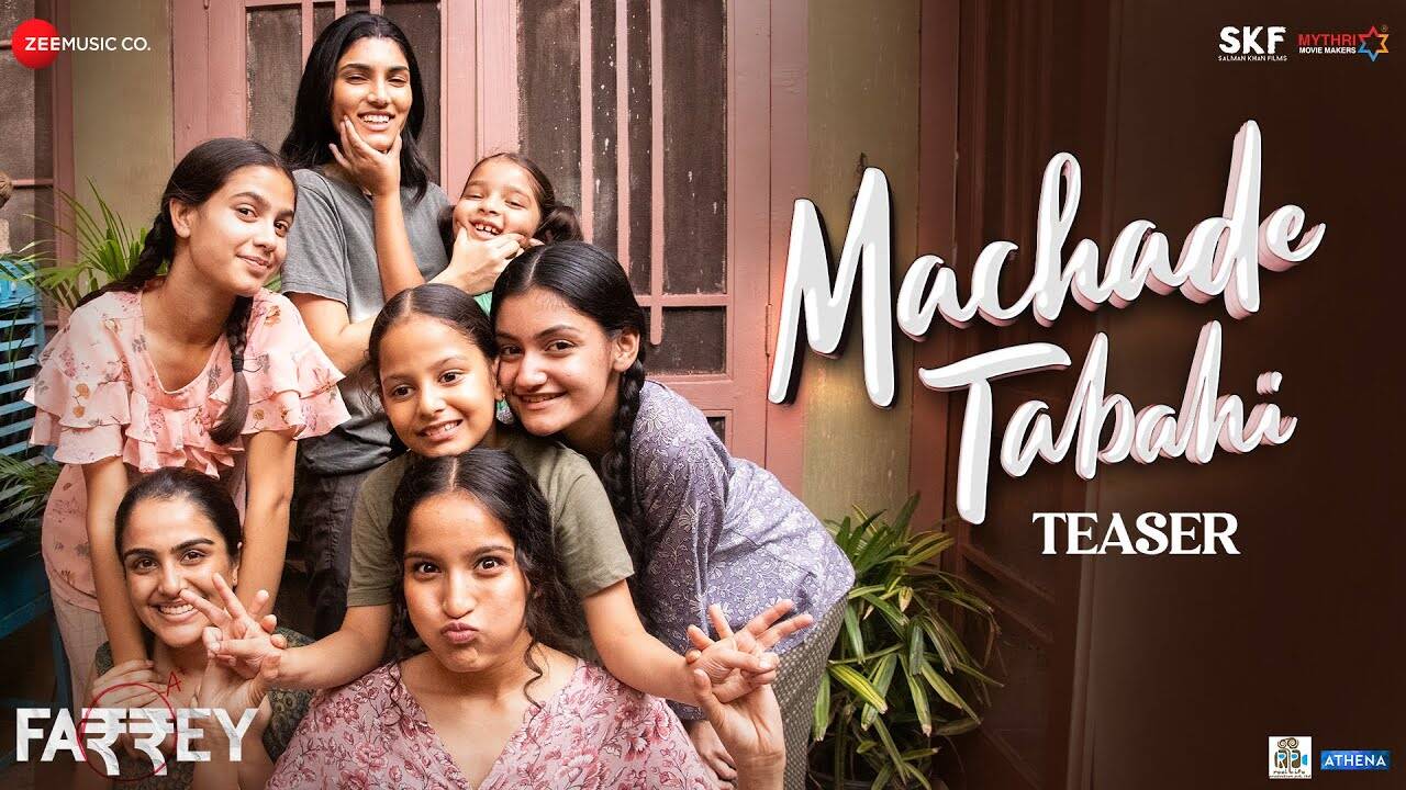 Farrey | Song - Machade Tabahi (Teaser)