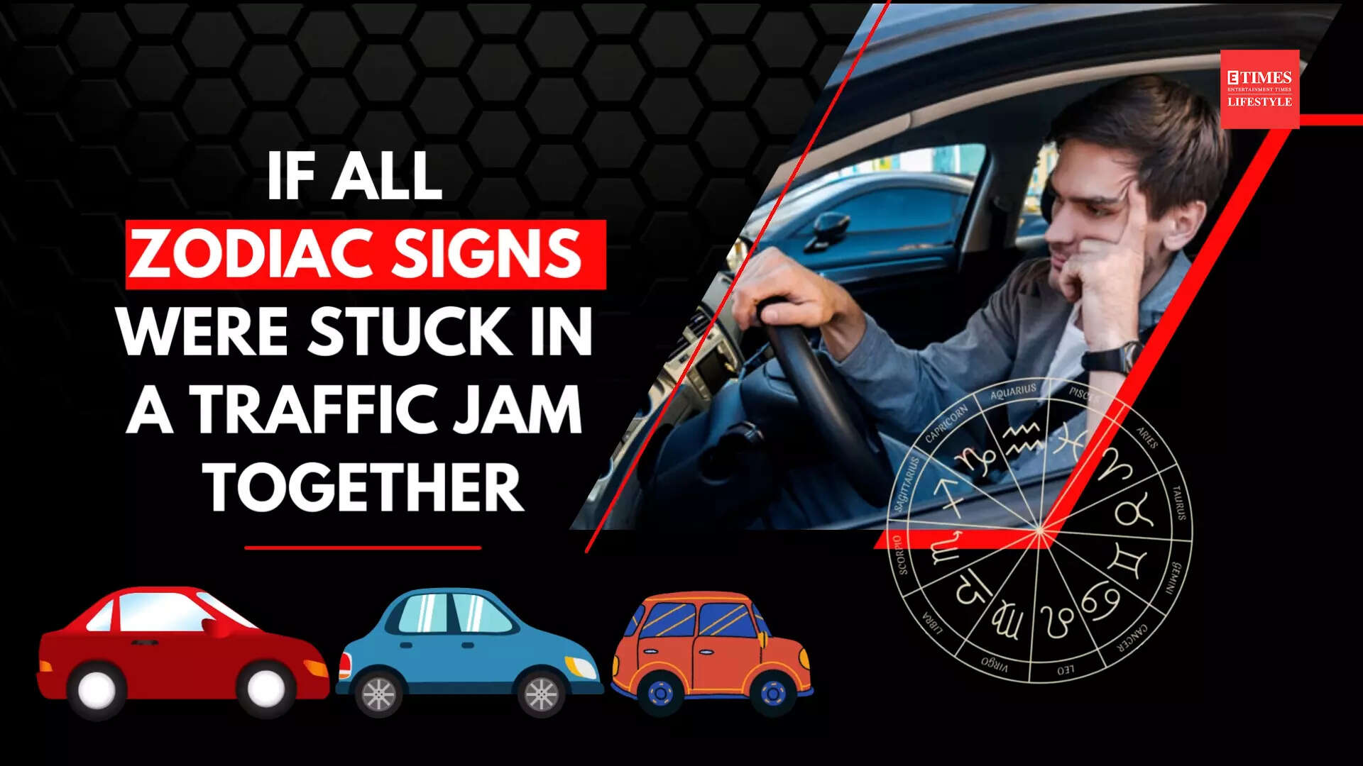 If all zodiac signs were stuck in a traffic jam together