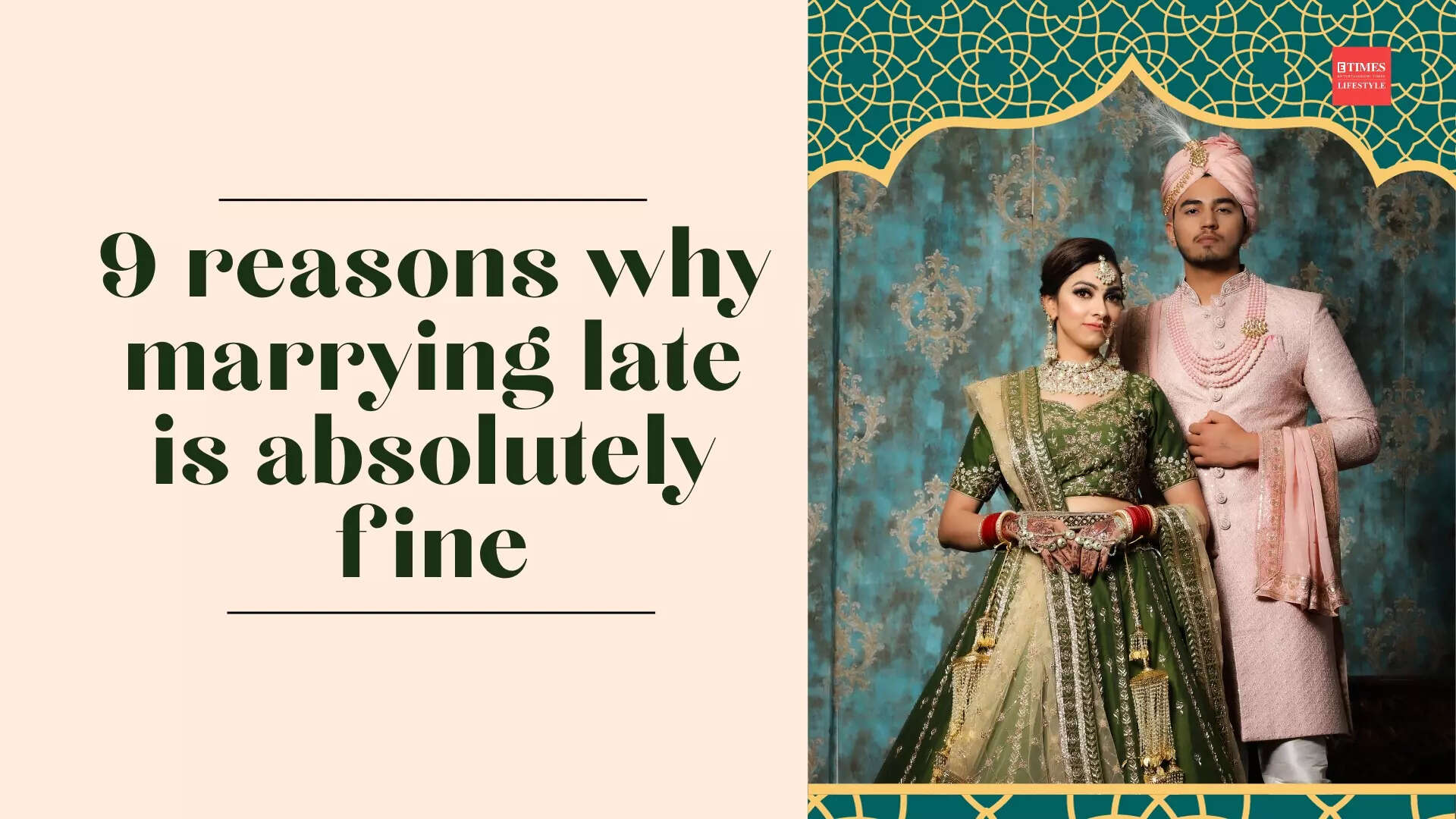 absolutely fine: 9 reasons why marrying late is absolutely fine