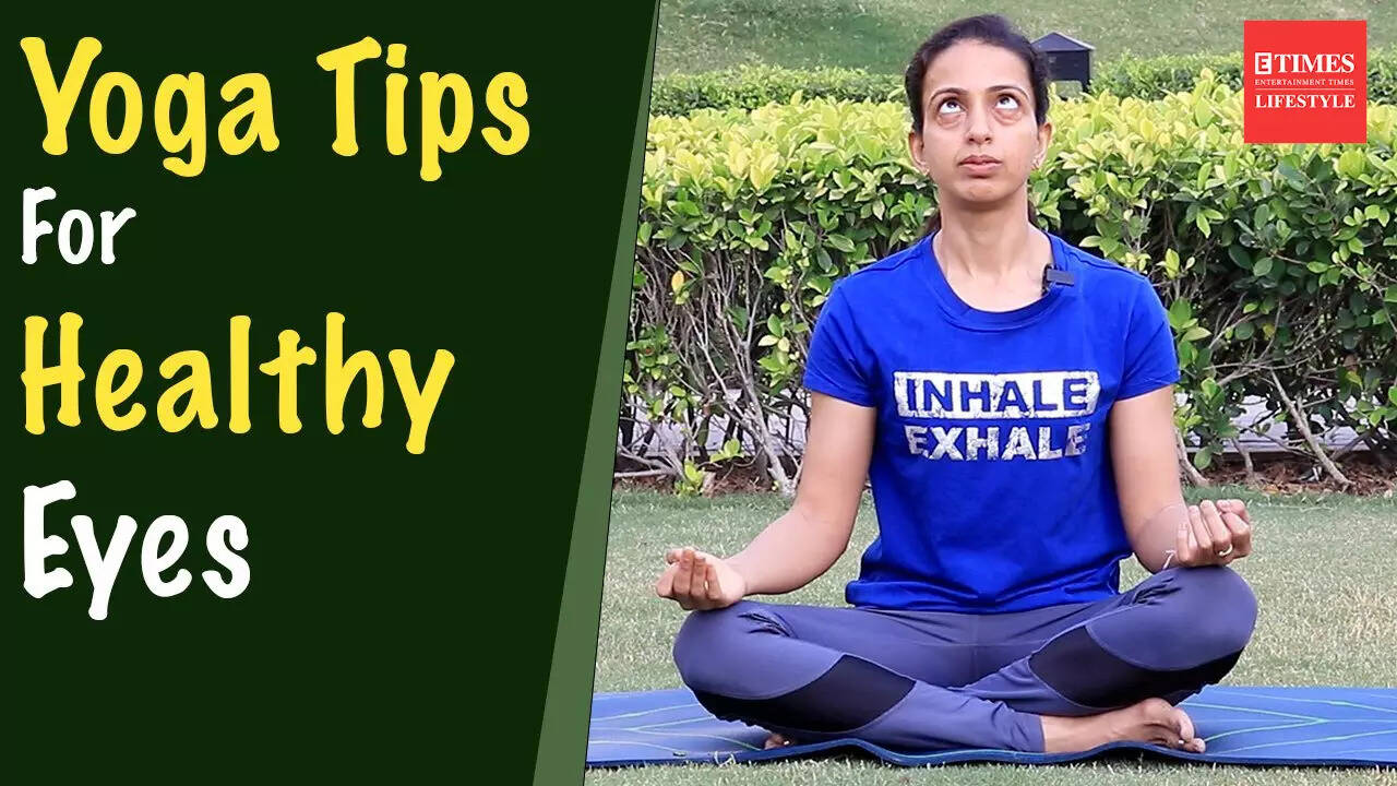 - Eye yoga effectively: Yoga for eyes: Tips for healthy eyes
