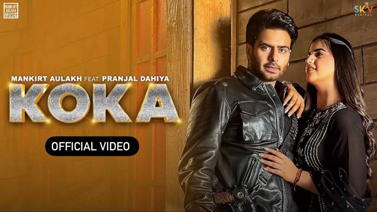 Enjoy The New Punjabi Music Video For 'Koka' By Mankirt Aulakh