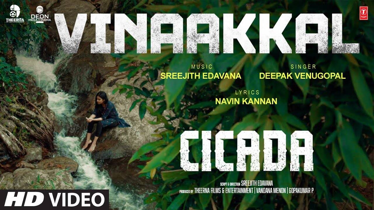 Cicada | Song - Vinaakkal