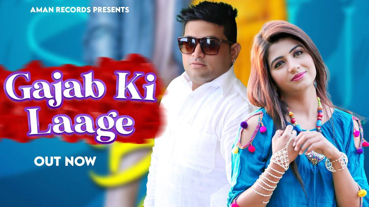 Discover The New Haryanvi Music Video For Gajab Ki Lage By Raju Punjabi