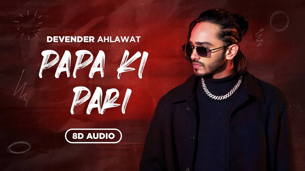 Discover The New Haryanvi Music Video For Papa Ki Pari By Devender Ahlawat