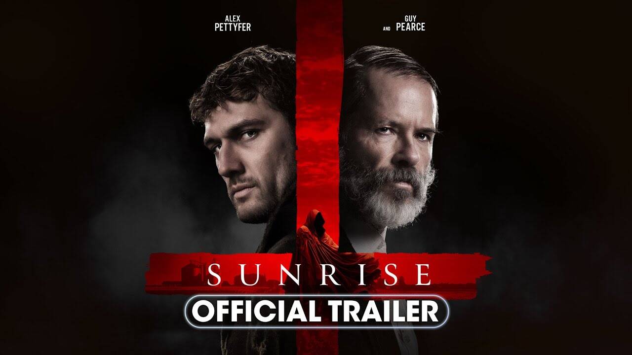 Sunrise - Official Trailer