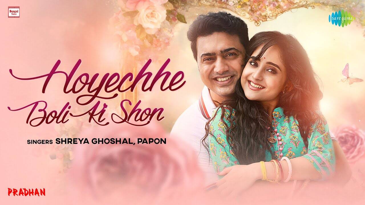Pradhan | Song - Hoyechhe Boli Ki Shon