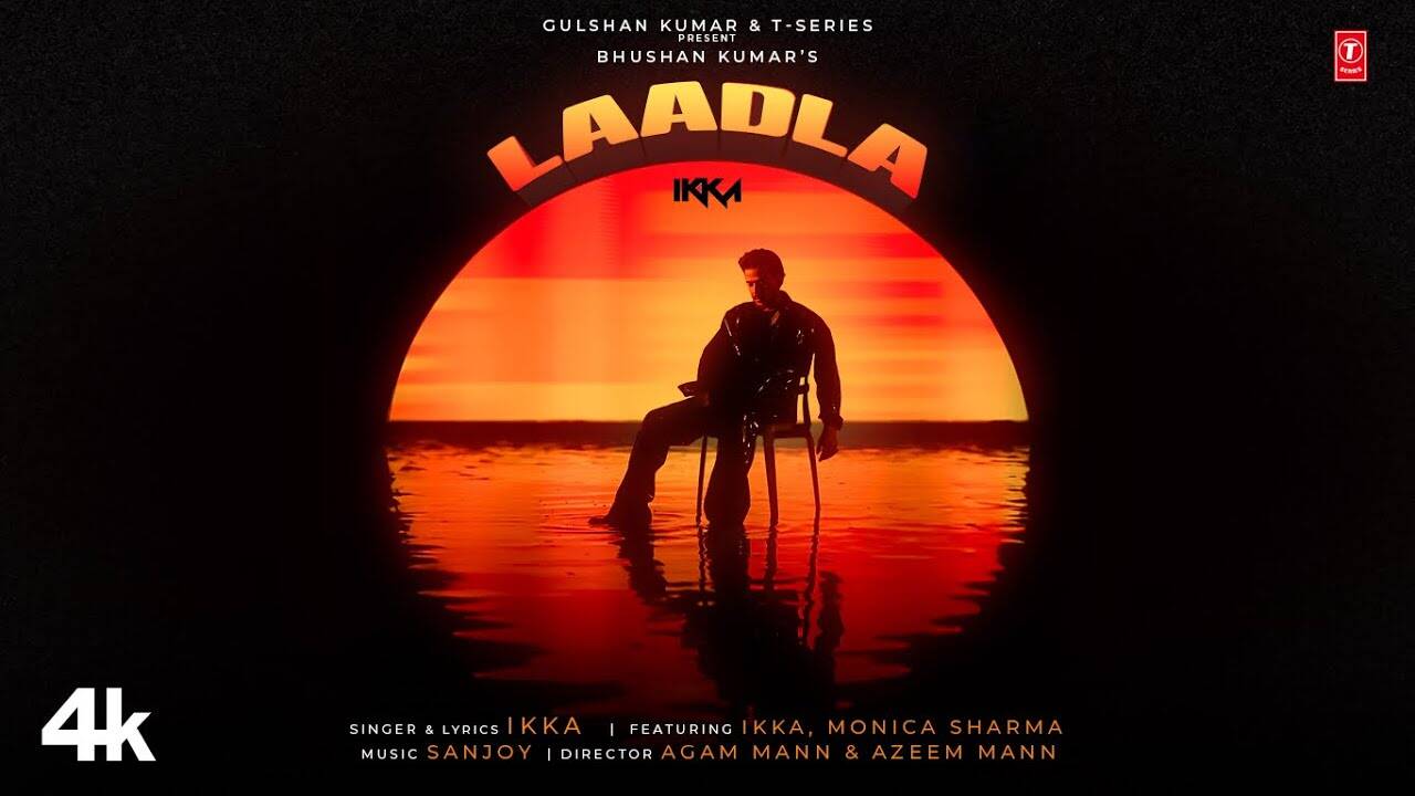 Check Out The Latest Hindi Music Video For Laadla By Ikka