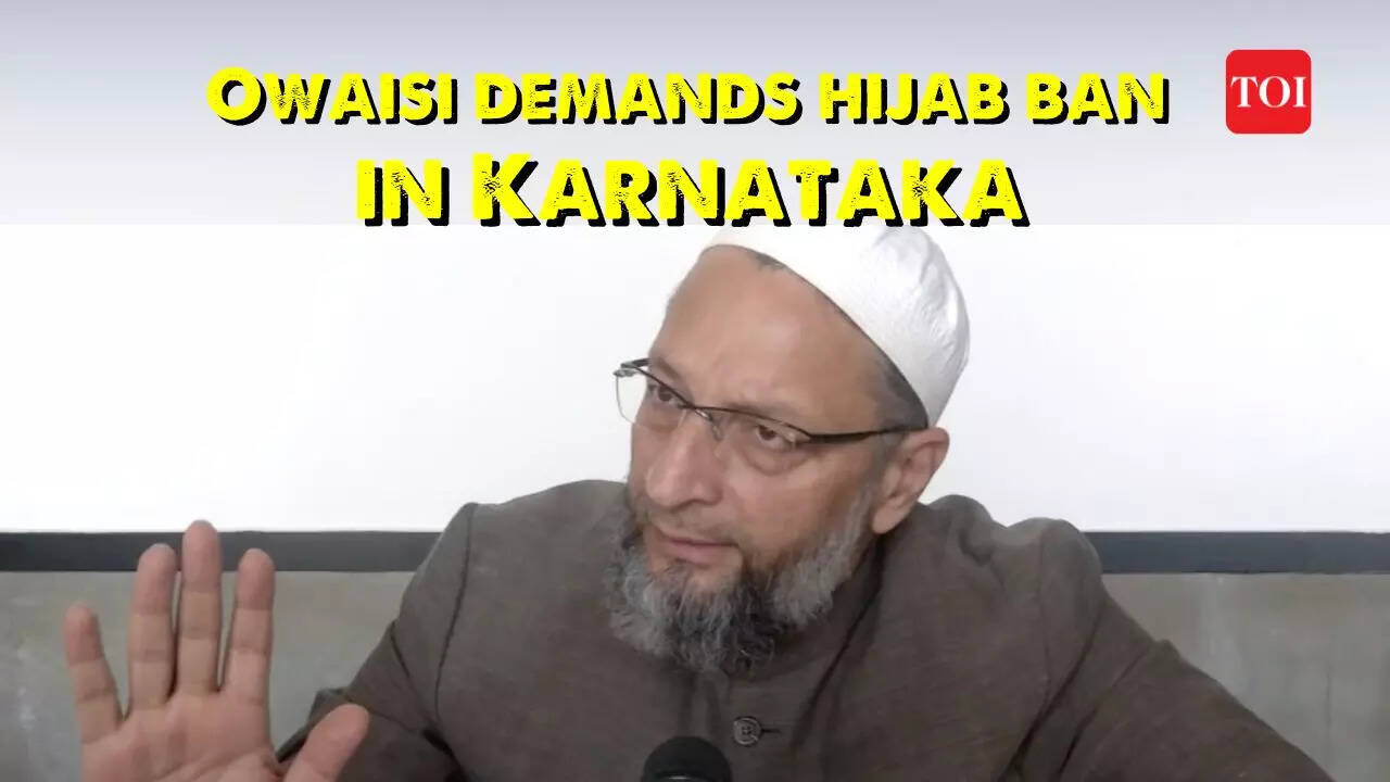 AIMIM Chief Asaduddin Owaisi demands lifting of ban on hijab from Karnataka govt