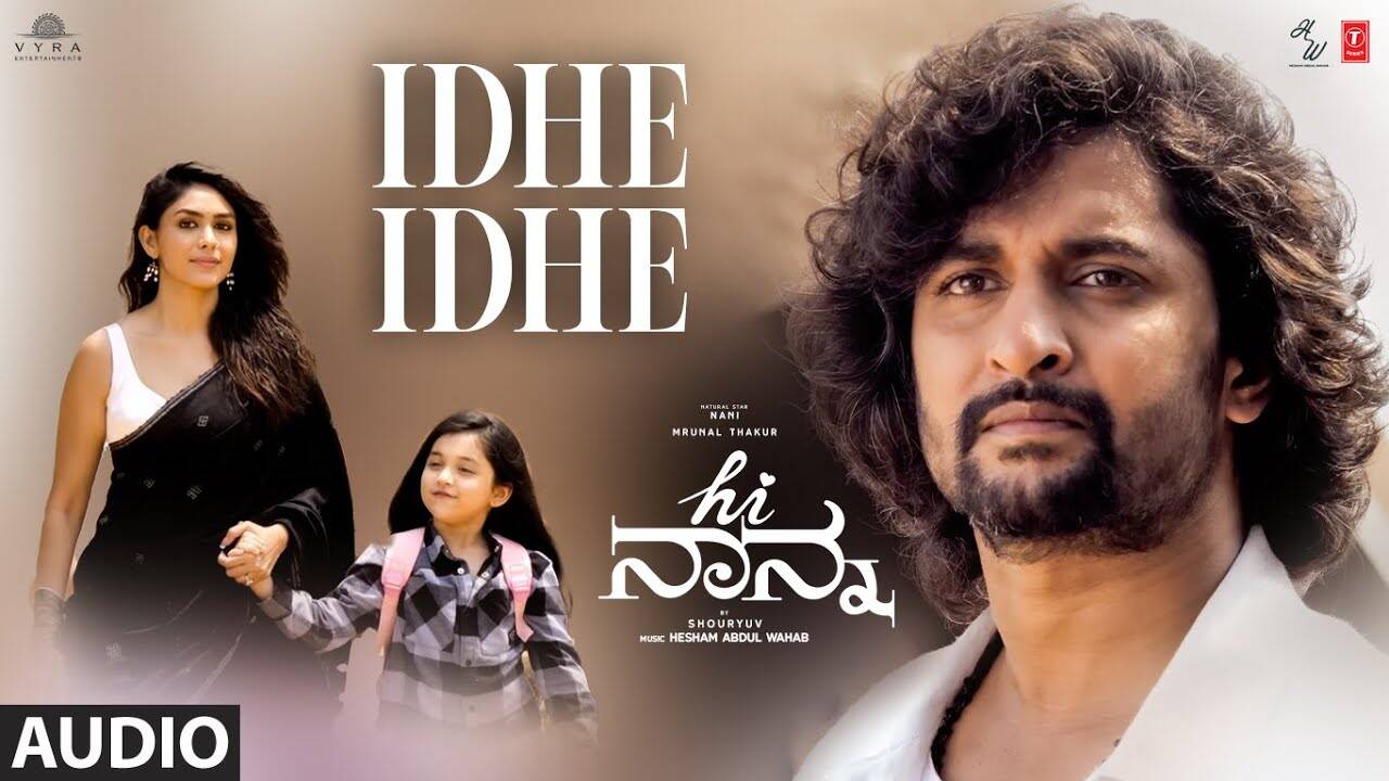 Hi Nanna | Kannada Song - Idhe Idhe (Audio)