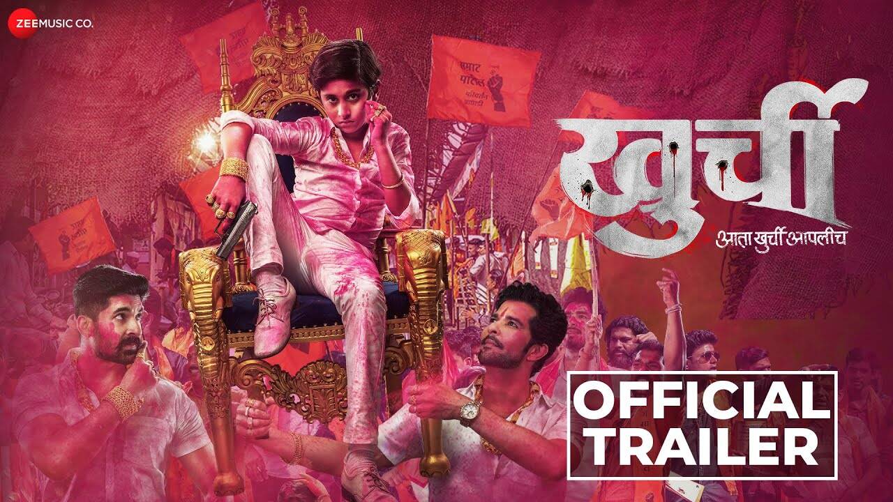 Khurchi - Official Trailer