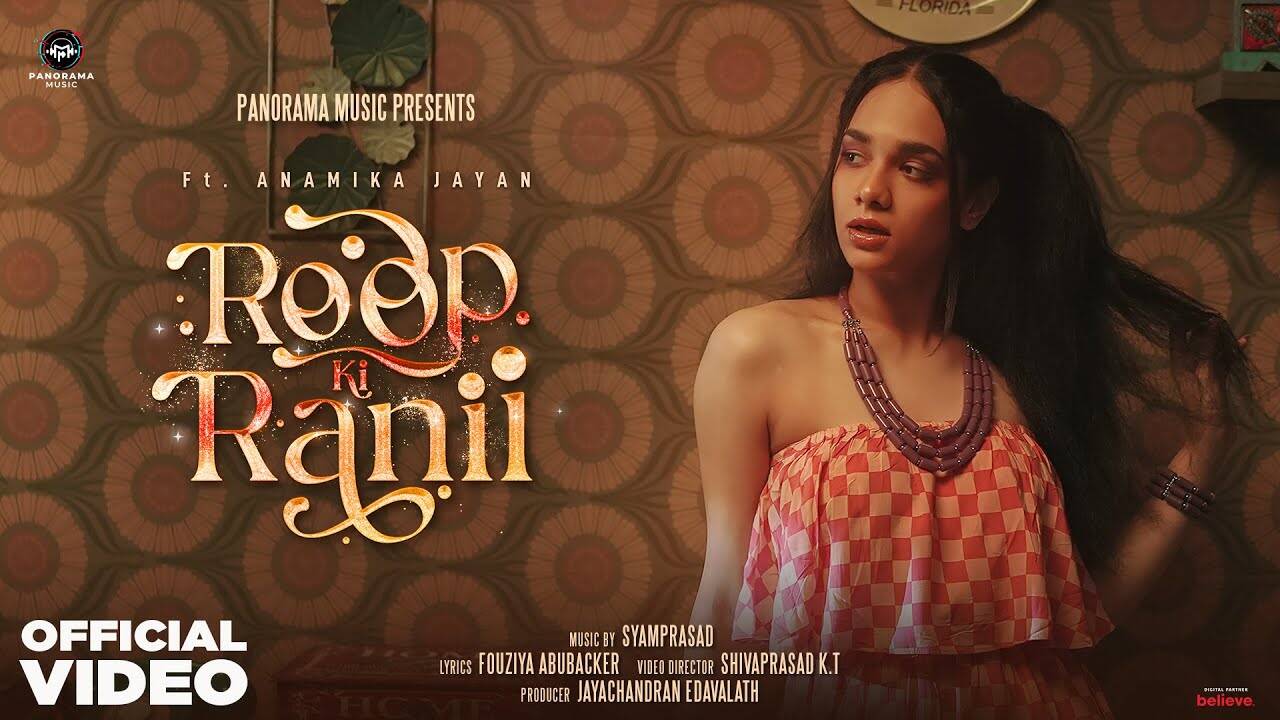 Check Out The Latest Hindi Music Video For Roop Ki Ranii By Anamika Jayan