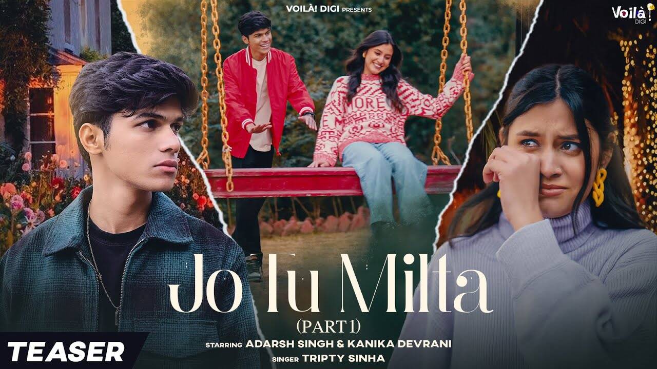 Check Out The Latest Hindi Music Video For Jo Tu Milta (Teaser) By ...