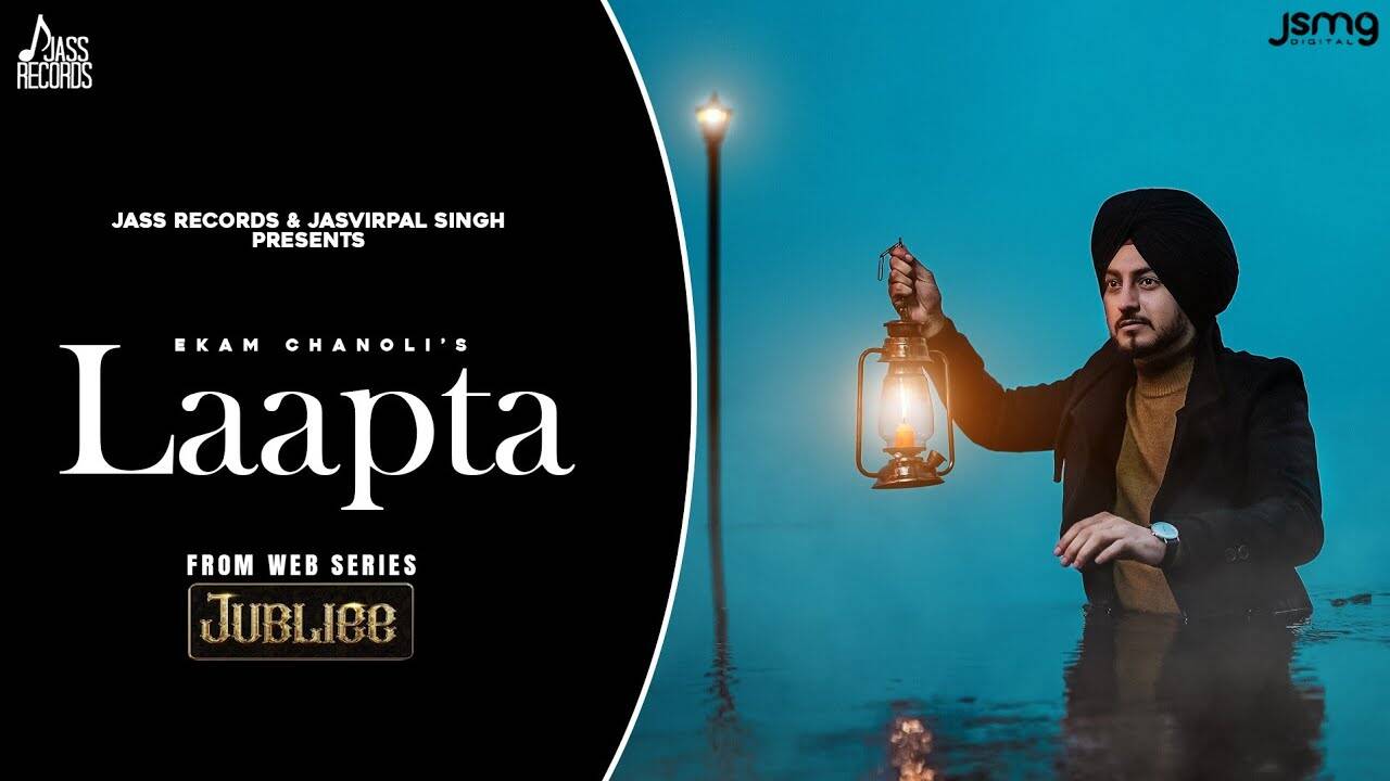 Enjoy The New Music Punjabi Video Song For Laapta By Ekam Chanoli