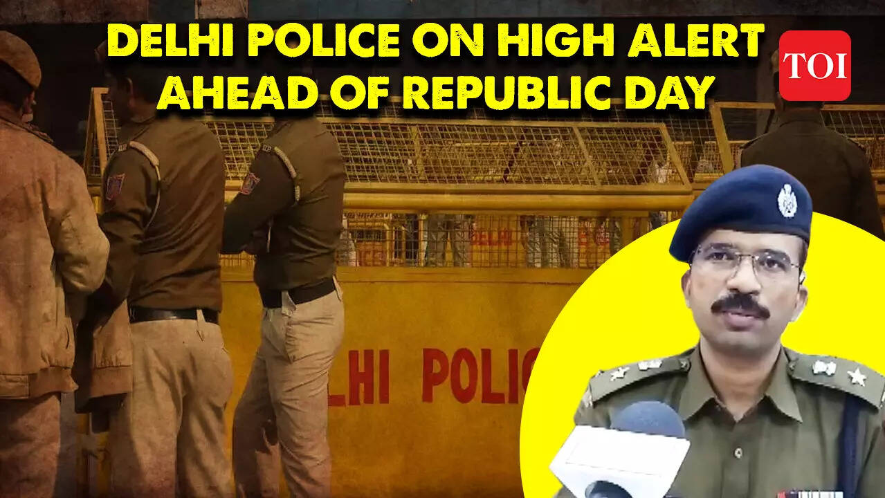 Delhi Police on high alert ahead of Republic Day celebrations