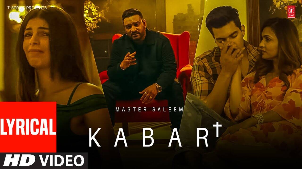 Enjoy The New Punjabi Music Video For Kabar (Lyrical) By Master Saleem