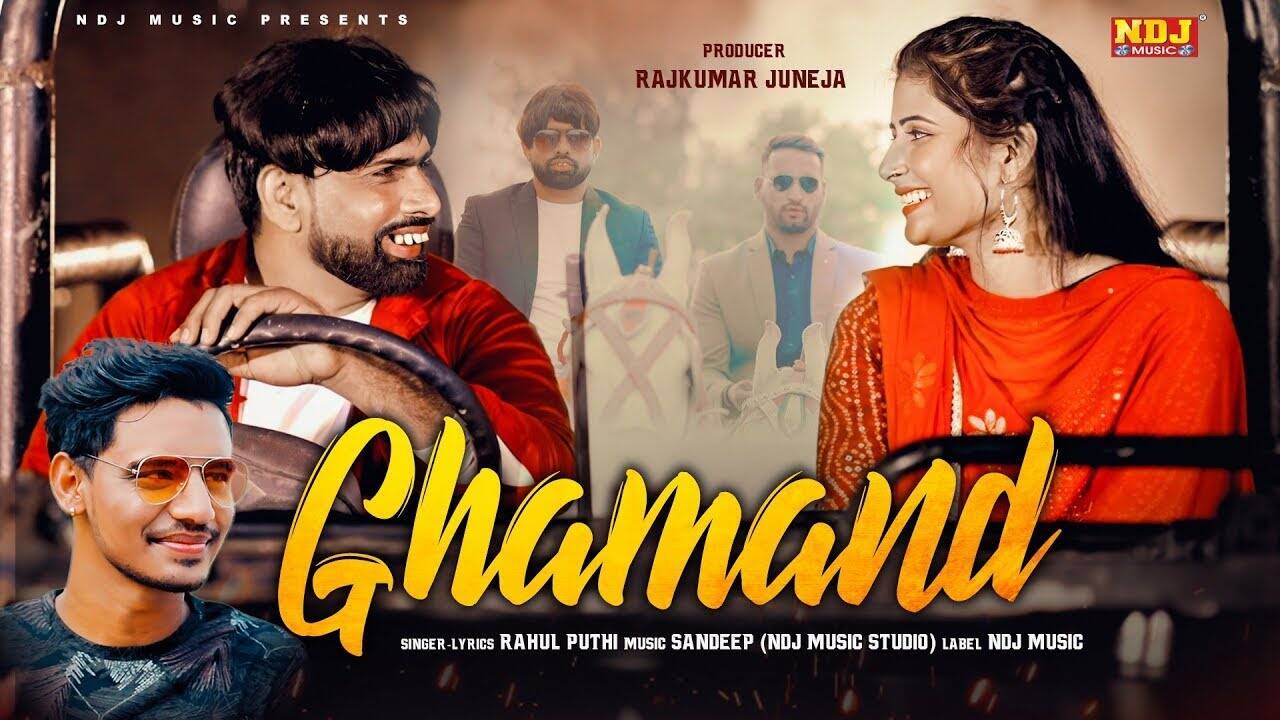 Enjoy The New Haryanvi Music Video For Ghamand By Rahul Puthi