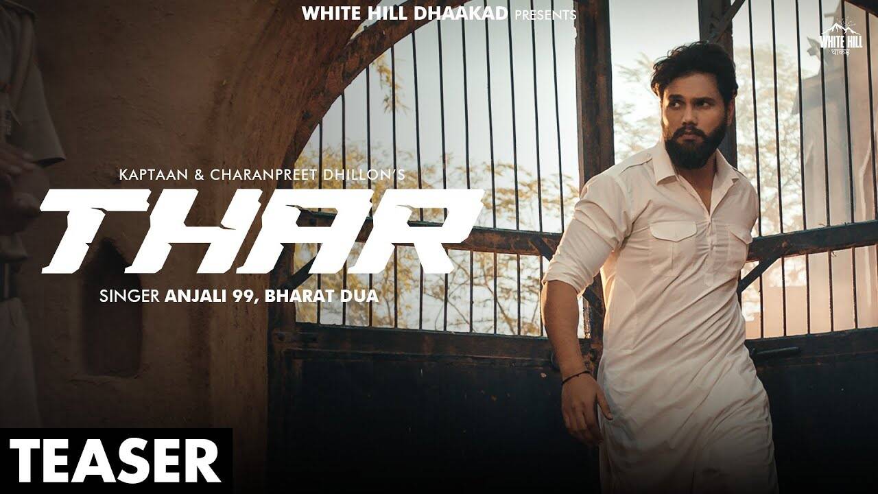 Discover The New Haryanvi Music Video For Thar (Teaser) Sung By Anjali ...