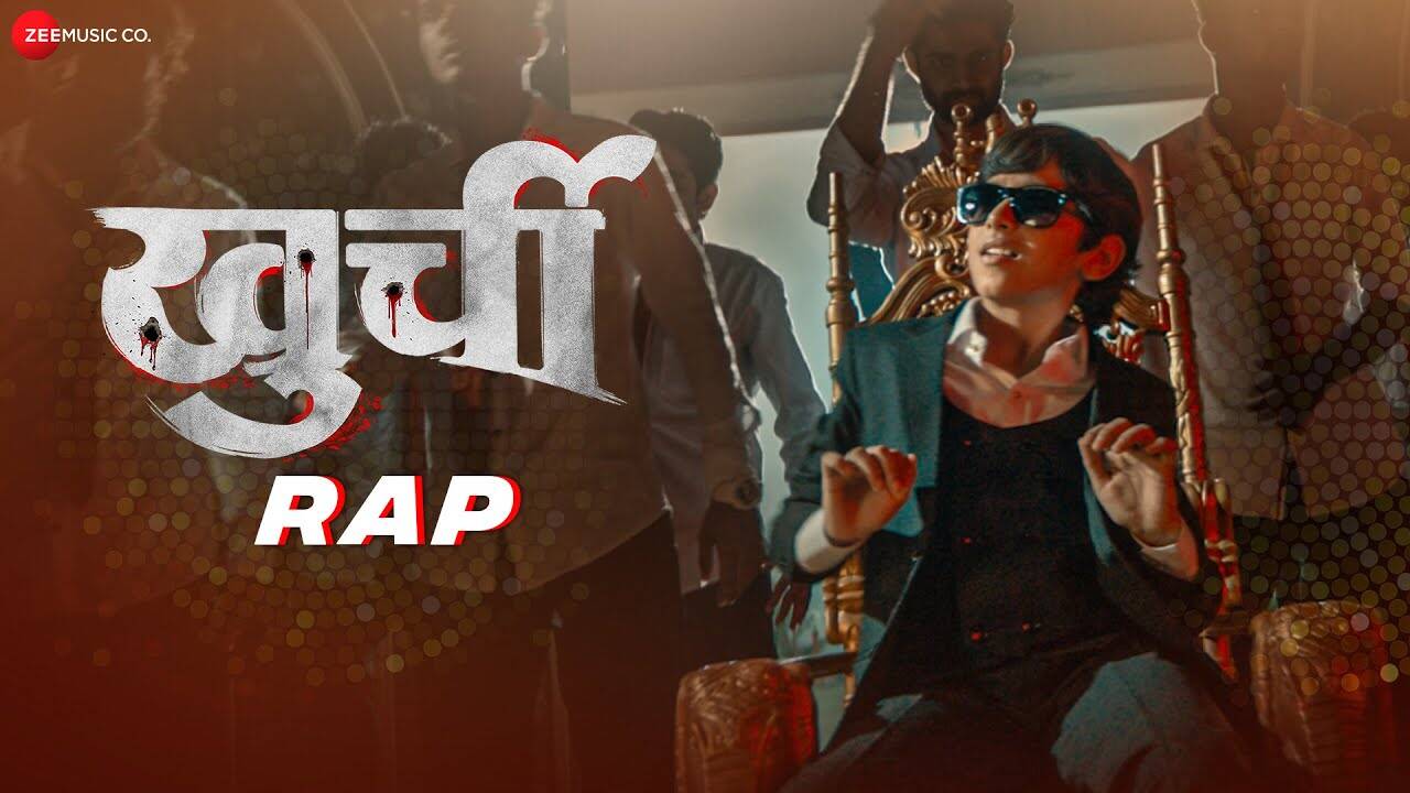Khurchi | Song - Khurchi Rap