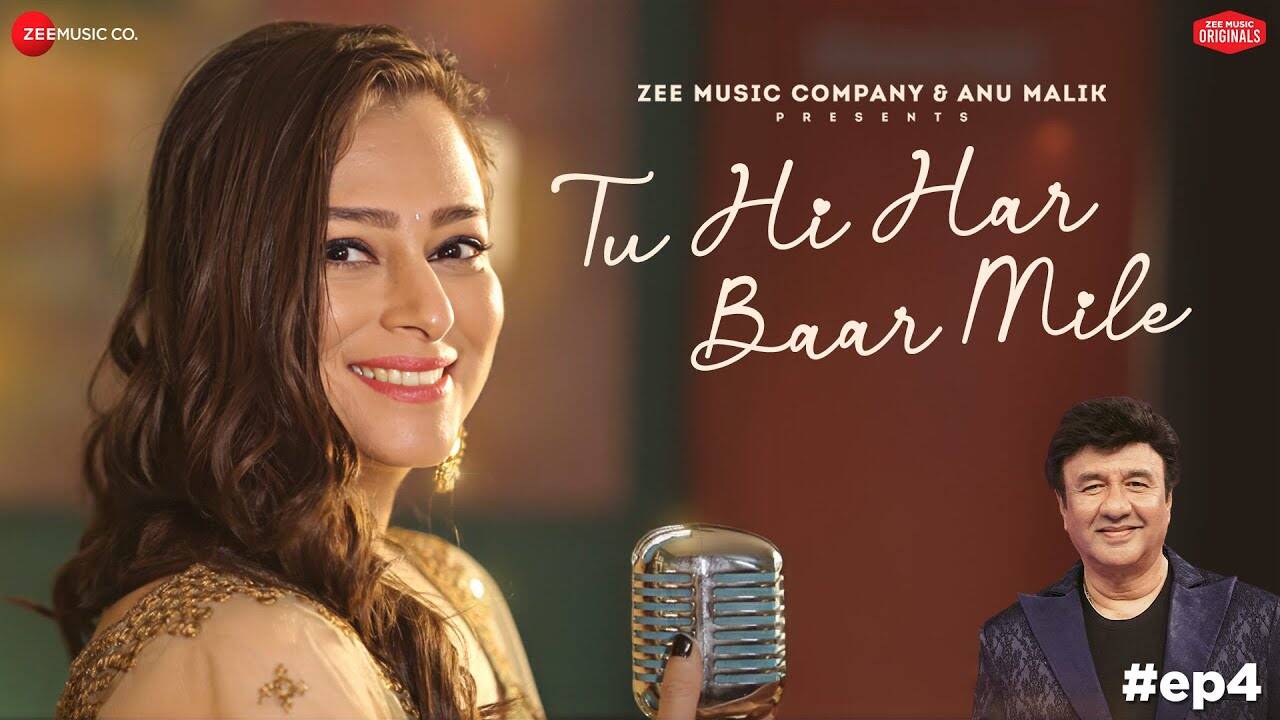 Discover The New Hindi Music Video For Tu Hi Har Baar Mile Sung By ...