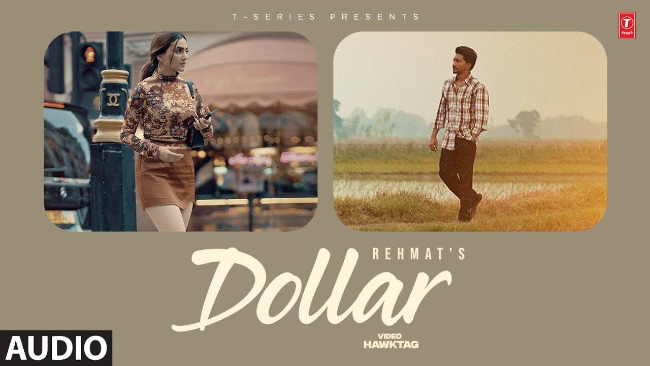 Listen To The Latest Punjabi Music Audio For Dollar By Rehmat