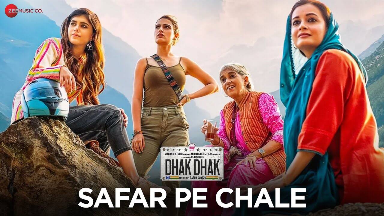 Dhak Dhak | Song - Safar Pe Chale Dhak Dhak | Song - Safar Pe Chale