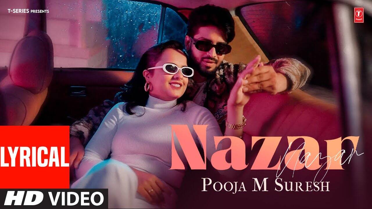 Discover The New Punjabi Lyrical Music Video For Nazar Sung By Pooja M Suresh