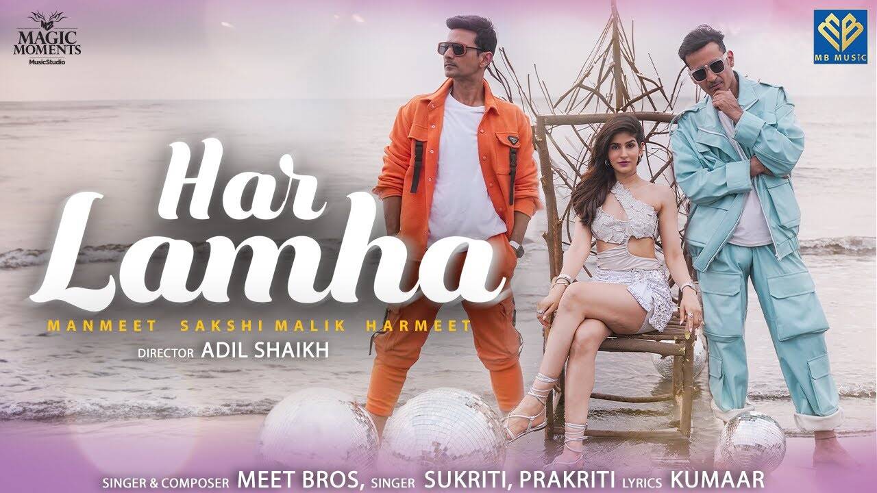 Watch The Latest Hindi Music Video Har Lamha Sung By Meet Bros, Sukriti ...