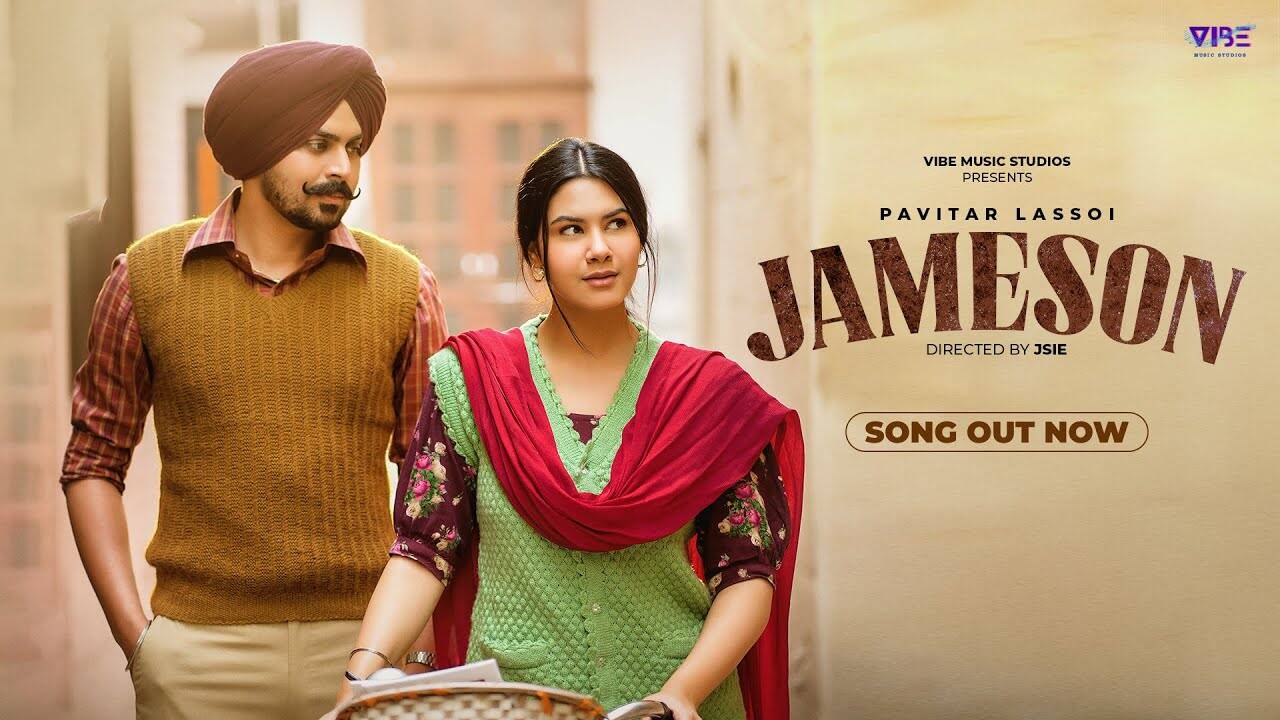 Enjoy The New Punjabi Music Video For Jameson By Pavitar Lassoi